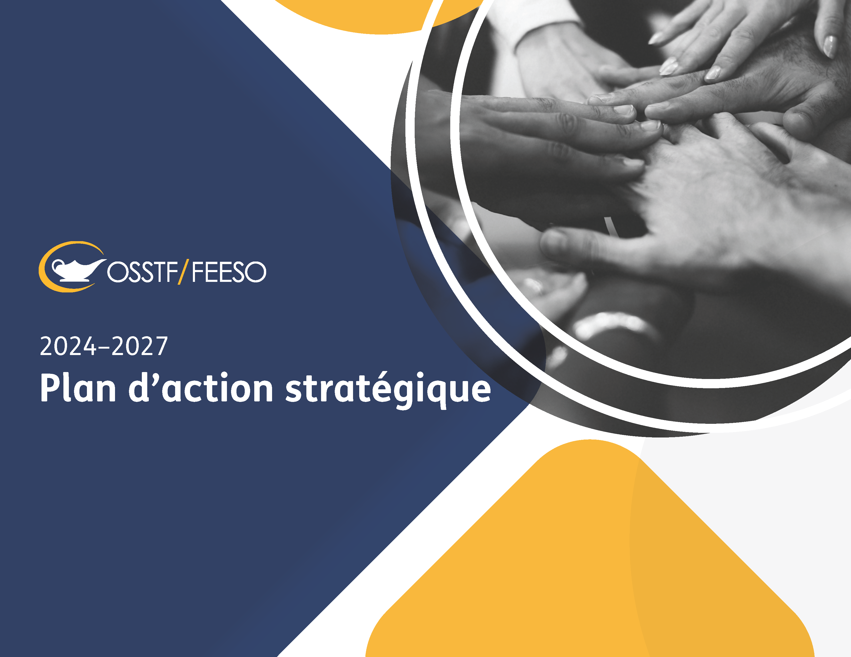OSSTF/FEESO Plan d’action stratégique 2023-2024 – OSSTF/FEESO Update