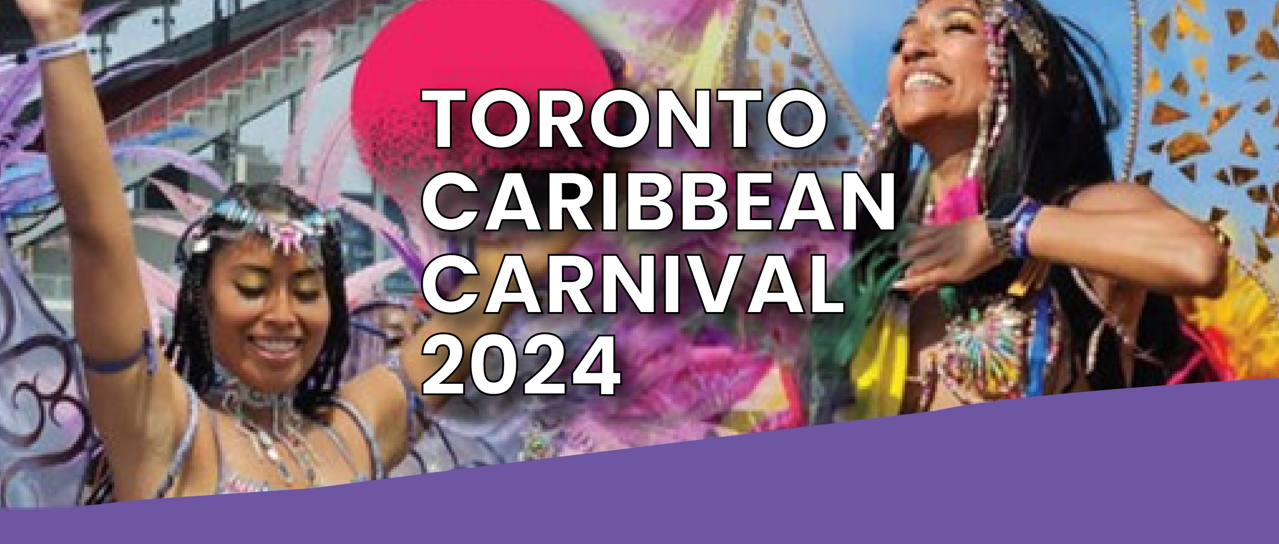 Toronto Caribbean Carnival 2024 – OSSTF/FEESO Update